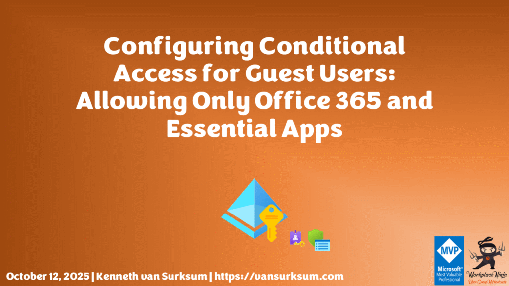 Configuring Conditional Access for Guest Users: Allowing Only Office ...