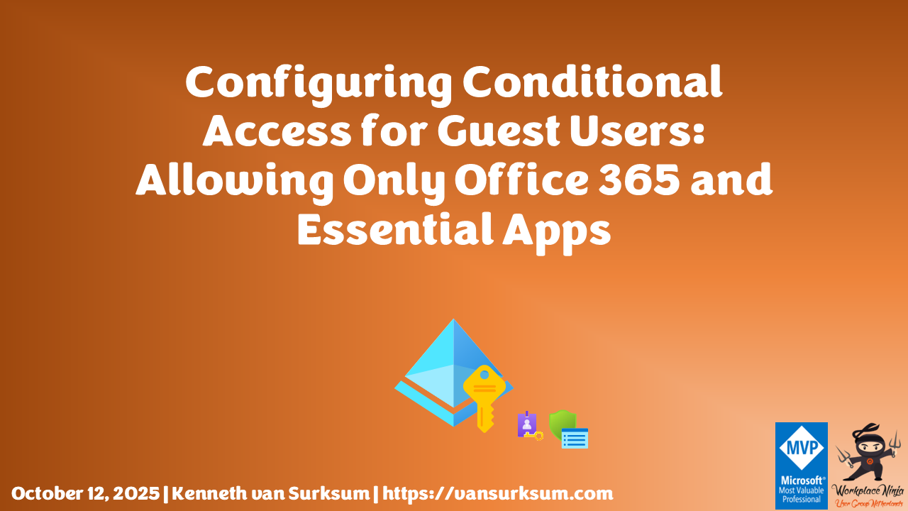 Configuring Conditional Access for Guest Users: Allowing Only Office 365 and Essential Apps ...